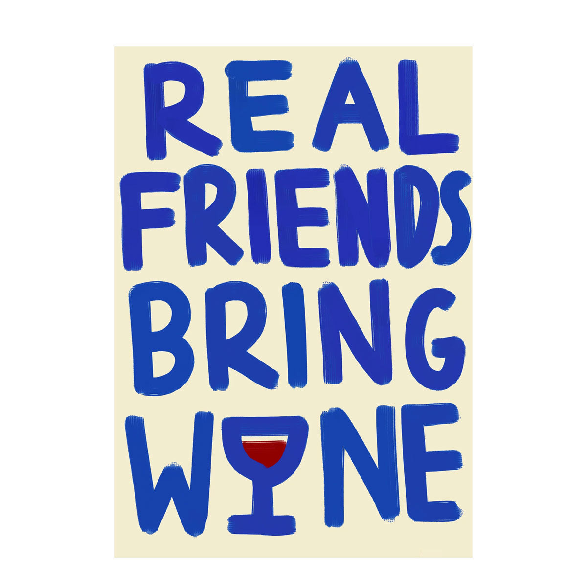 Affiche A3 Real Friends Bring Wine | Fleux