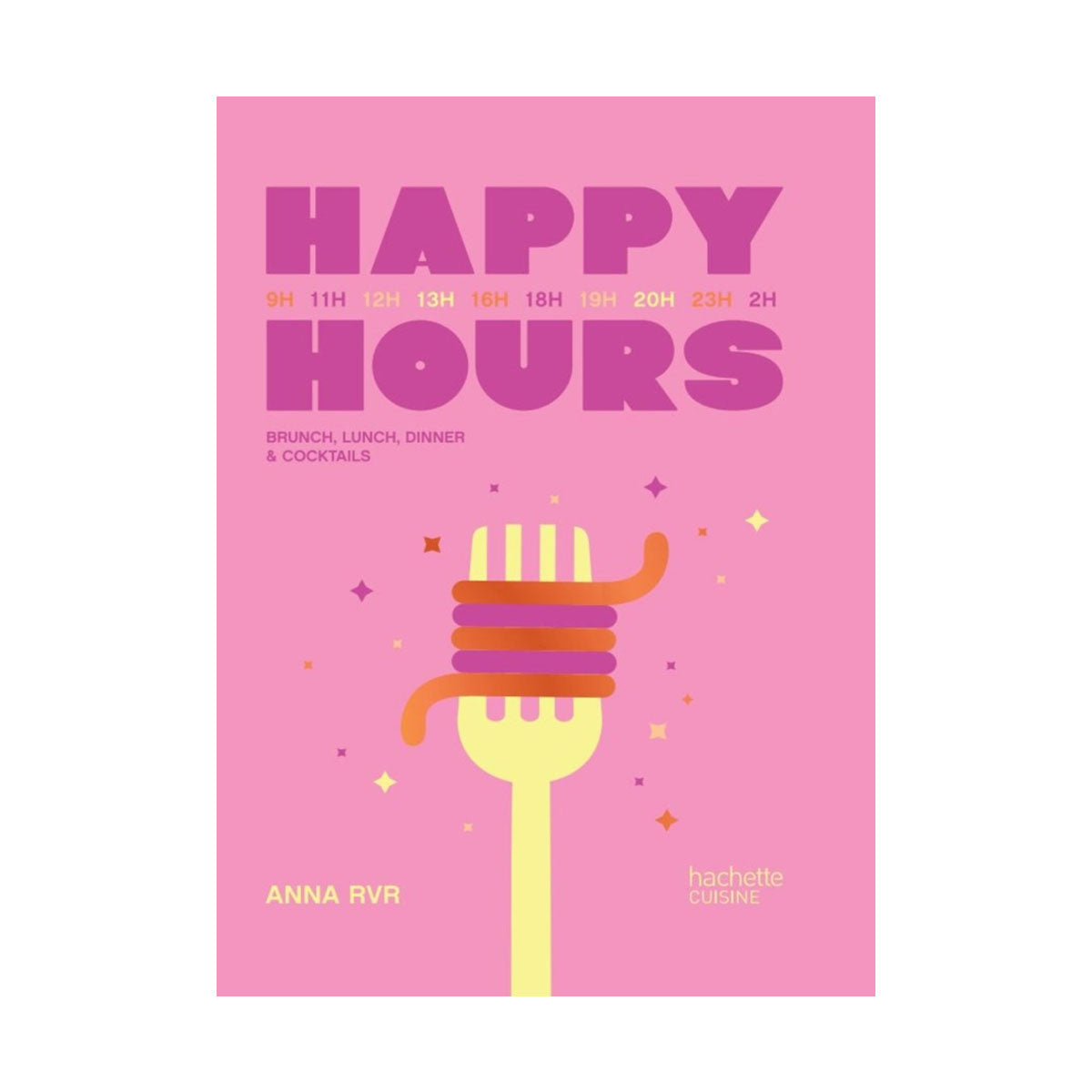 Livre Happy Hours - Hachette | Fleux